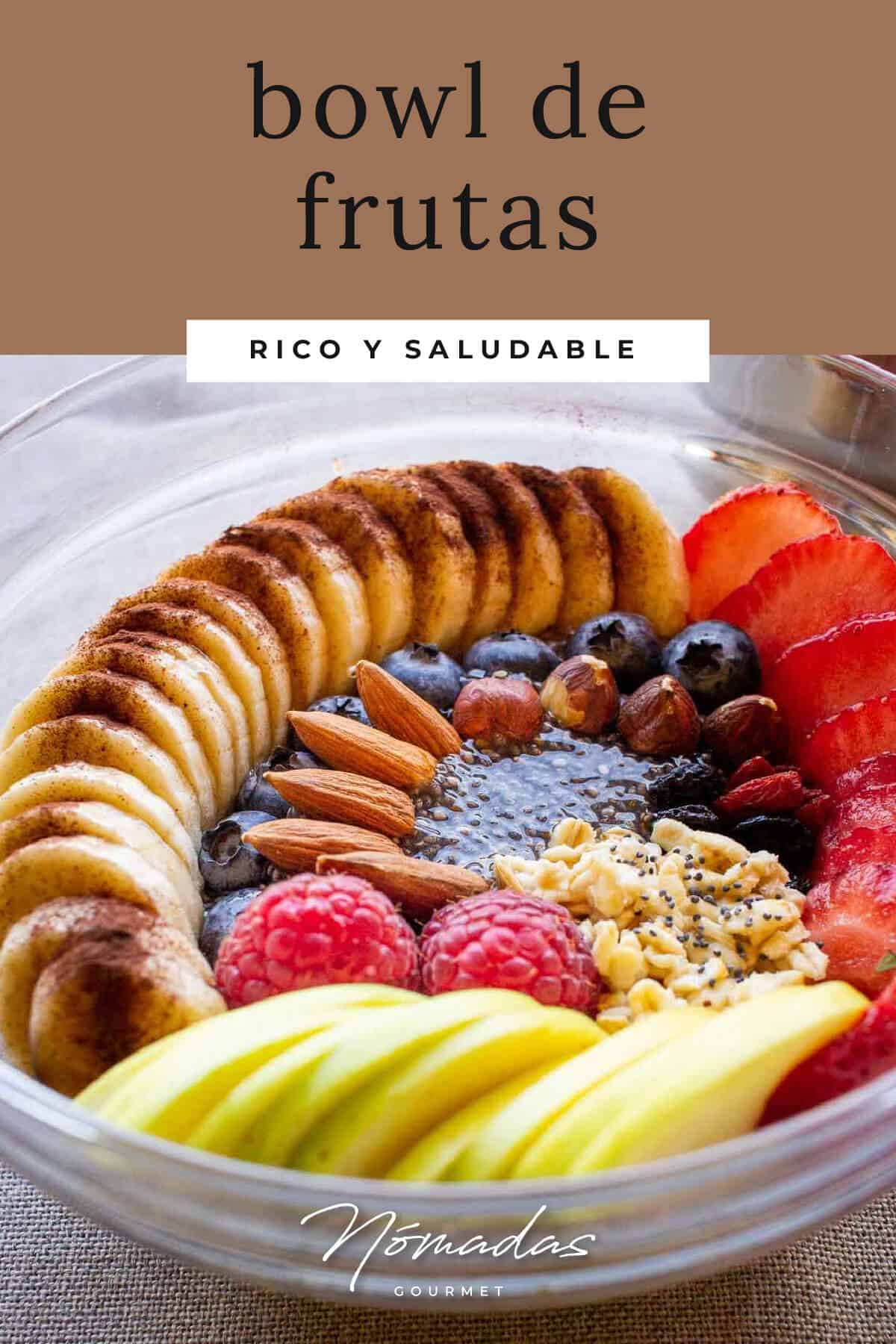 Bowl de frutas • Nómadas Gourmet