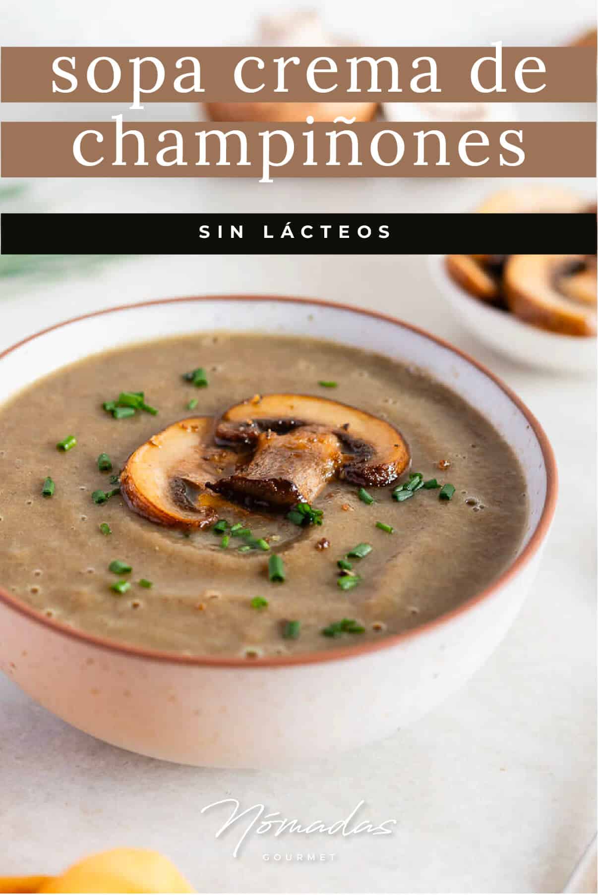 Crema de Champiñones | Nómadas Gourmet